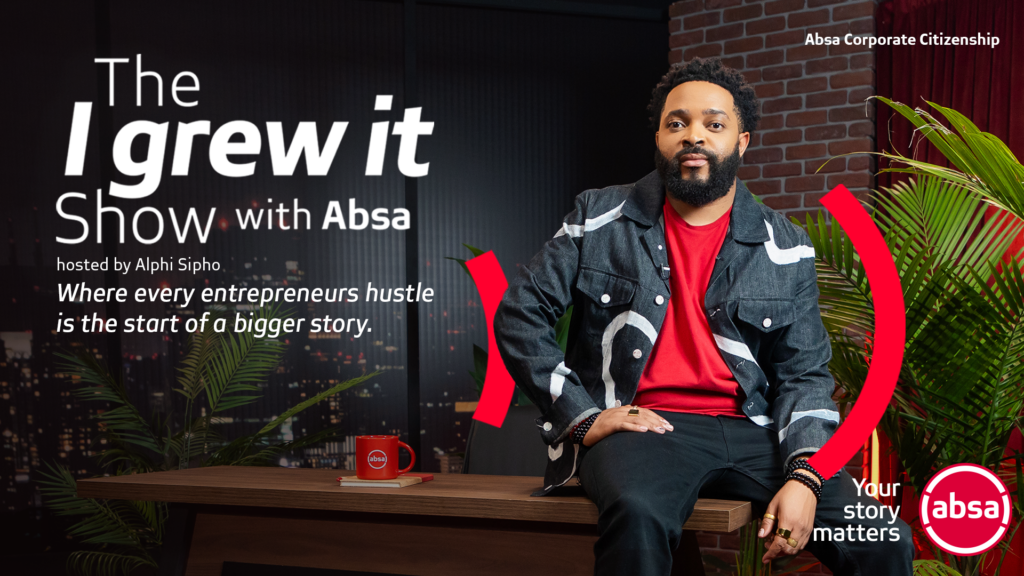 The I Grew It show with absa - Absa Group | Welcome to Absa Group Limited